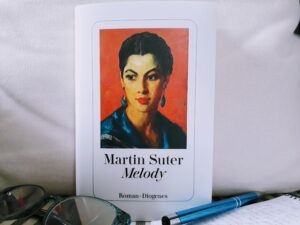 Melody – Martin Suter – Circlestones Books Blog