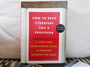 How to Read Literature Like a Professor – Thomas C Foster ...